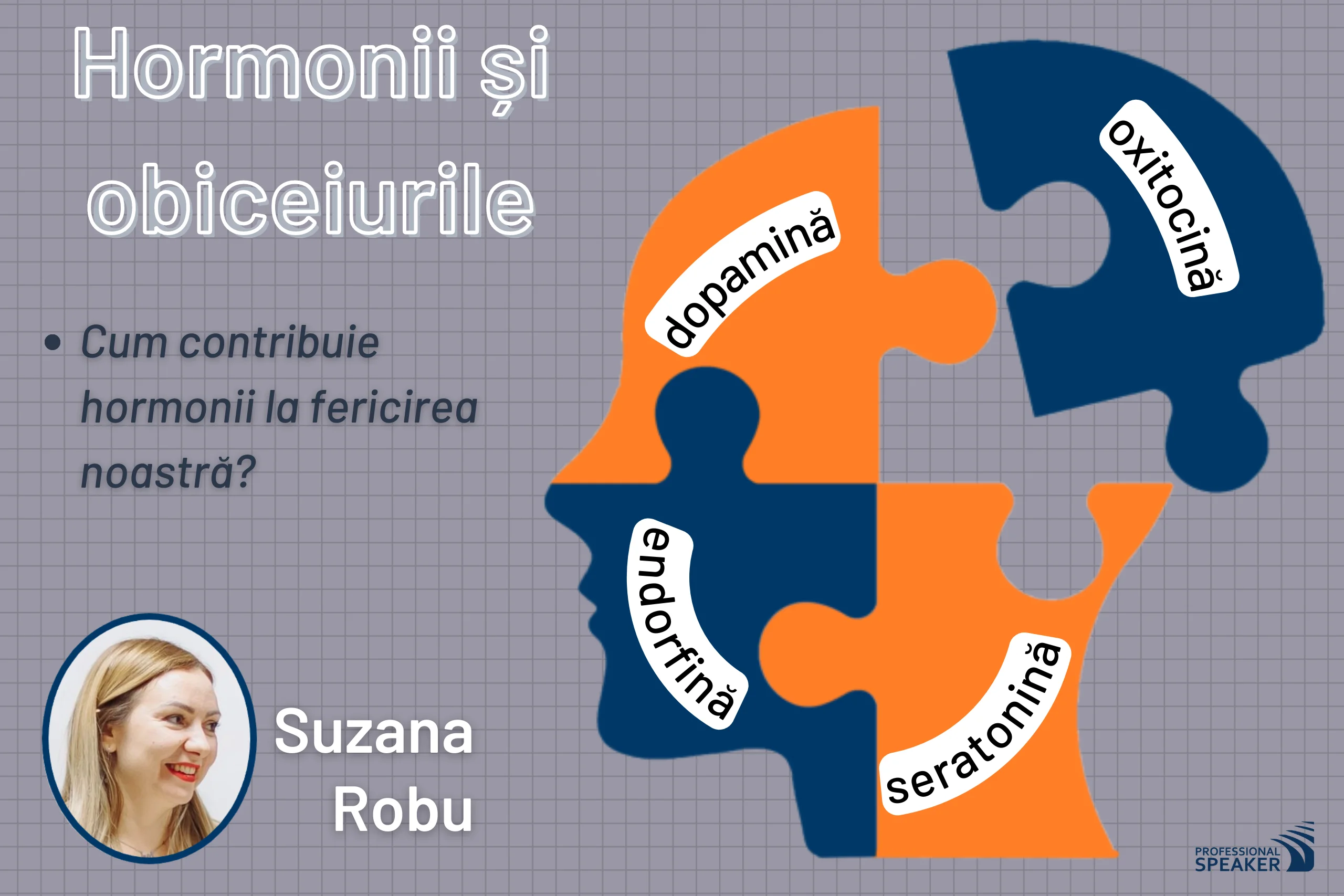 Hormonii și obiceiurile. Cum contribuie hormonii la fericirea noastră.